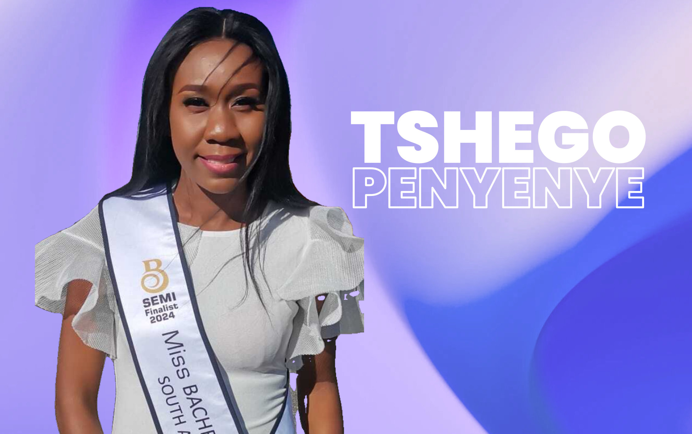About Tshego Penyenye, Miss Bachelorette 2024 finalist - Share Online